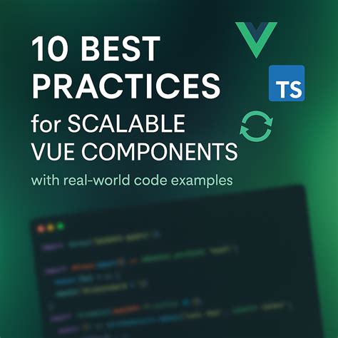 🔟 Best Practices For Clean And Scalable Vue Components With Code