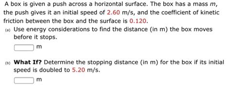 Solved A Box Is Given A Push Across A Horizontal Surface