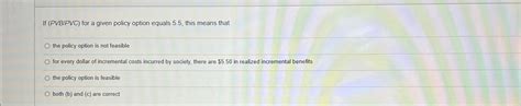 Solved If PVB PVC For A Given Policy Option Equals 5 5 Chegg Com