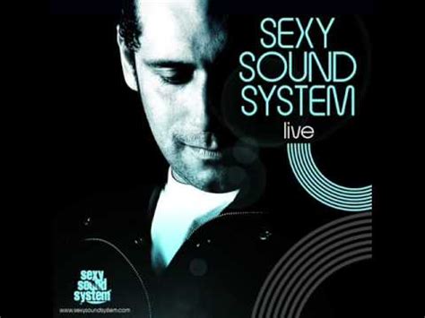 Sexy Sound System Live Cd1 P 1 12 YouTube