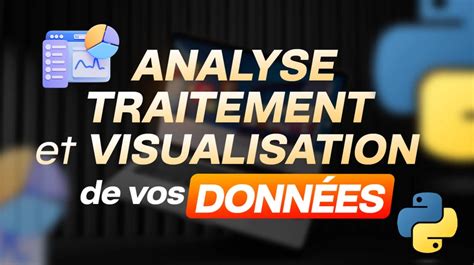 Je Vais Analyser Traiter Et Visualiser Vos Données Avec Python Par Romaeustech