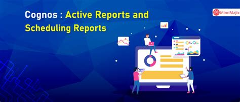 Cognos Active Reports Cognos Report Scheduling