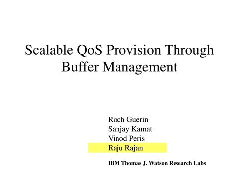 Ppt Scalable Qos Provision Through Buffer Management Powerpoint