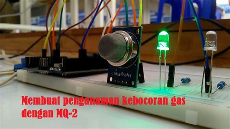Arduino Cara Membuat Pengaman Kebocoran Gas Dengan Sensor Mq 2