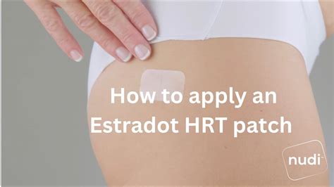 How To Apply An Estradot Hrt Hormone Replacement Therapy Transdermal
