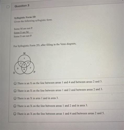 Solved Question 3 Syllogistic Form 2D Given The Following Chegg Com