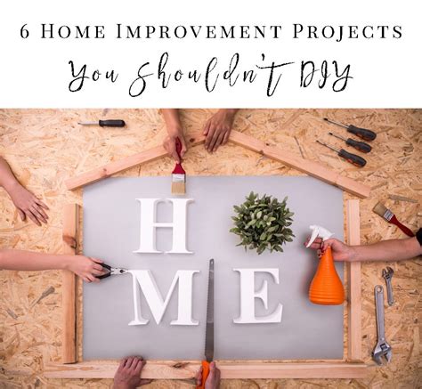 6 Home Improvement Projects You Should Never Diy