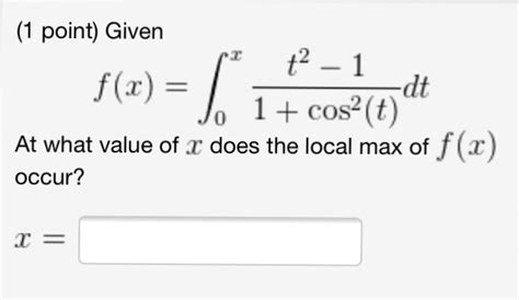 Solved Given F X Integral 0 X T 2 1 1 Cos 2 T Dt