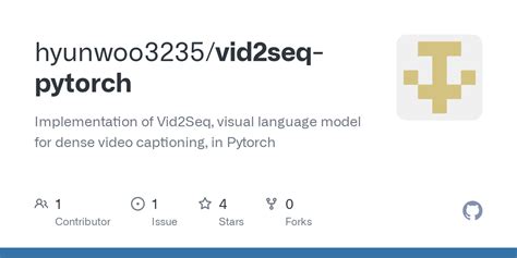 Github Hyunwoo3235vid2seq Pytorch Implementation Of Vid2seq Visual Language Model For Dense