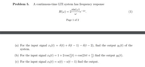 Solved A Continuous Time Lti System Has Frequency Response