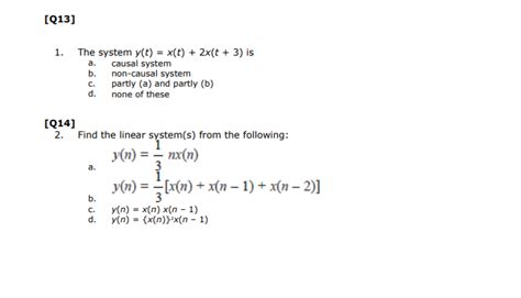 Solved 1 The System Ytxt2xt3 Is A Causal System