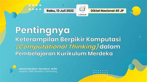 Pentingnya Keterampilan Berpikir Komputasi Computational Thinking Dalam Pembelajaran Kurikulum