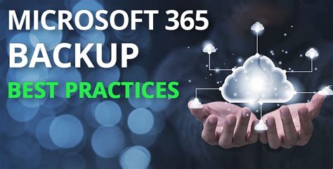 Novabackup On Linkedin Microsoft 365 Backup Best Practices