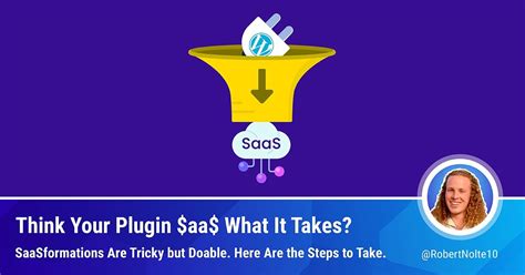 Jeff Kerby On Linkedin How To Convert Your Wordpress Plugin To Saas