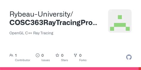 Github Rybeau Universitycosc363raytracingproject Opengl C Ray Tracing