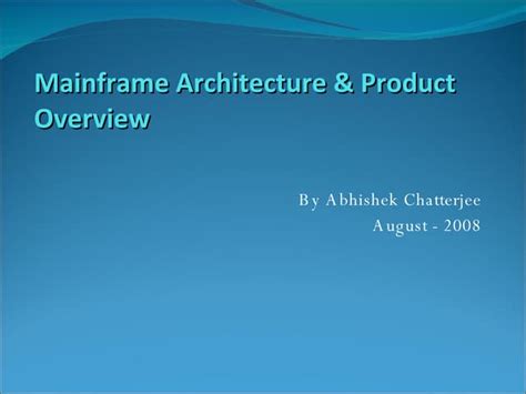 Mainframe Architecture And Product Overview Ppt