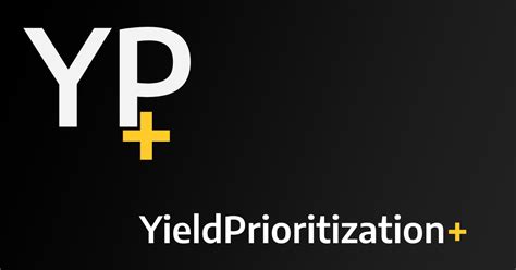 Github Sinetricyieldprioritization Yield Prioritization Is A Light Weight Efficient And