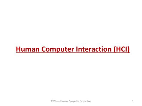 Ppt Human Computer Interaction Hci Powerpoint Presentation Free