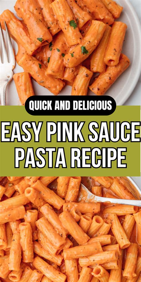 Quick And Delicious Easy Pink Sauce Pasta Recipe Easy Pink Sauce