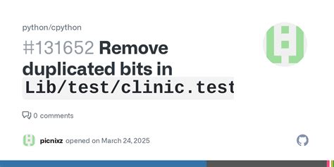 Remove Duplicated Bits In `libtestclinictestc` · Issue 131652 · Pythoncpython · Github