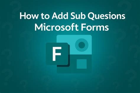 Microsoft Forms Add Sub Questions With Branching