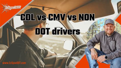 CDL Vs CMV Vs NON DOT Drivers Eclipse DOT
