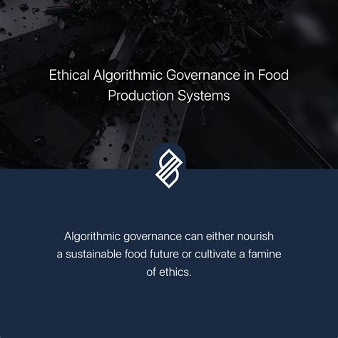 Ethical Algorithmic Governance In Food Production Systems → Scenario