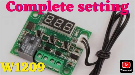 W1209 Temperature Controller Complete Setting For 100 Result Incubate With Jass Youtube