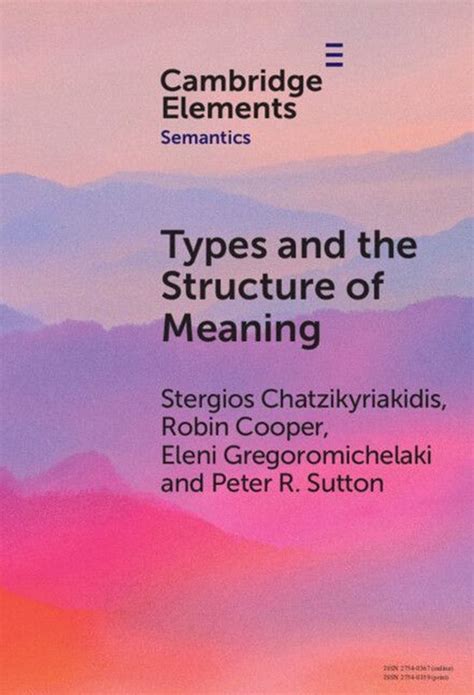 Elements In Semantics Types And The Structure Of Meaning Ebook Robin Cooper Bol