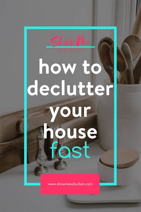 how to declutter your house fast declutter your home declutter