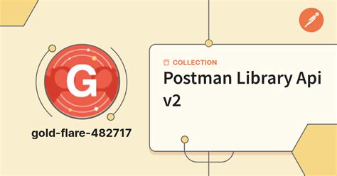 Postman Library Api V2 Get Started Postman Api Network