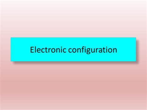 Electronic Configuration Teaching Resources