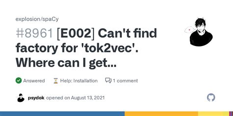 [e002] can t find factory for tok2vec where can i get tok2vec · explosion spacy · discussion