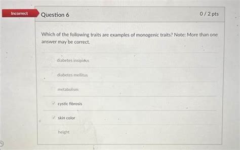 Solved Which Of The Following Traits Are Examples Of Monogenic Traits 1 Answer