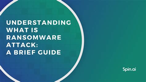 Understanding What Is Ransomware Attack A Brief Guide