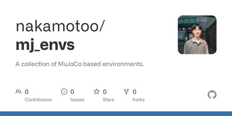 Github Nakamotoomjenvs A Collection Of Mujoco Based Environments