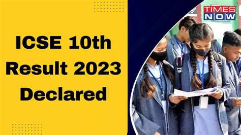 ICSE Th Result Declared On Results Cisce Org Link And Steps To Check Education News
