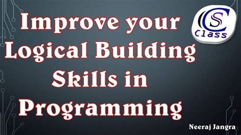 Improve Your Logical Skillsin Programming With Csclass By Neeraj