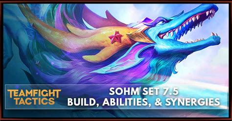 Sohm TFT Set Build Abilities Synergies Zilliongamer