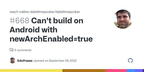 Cant Build On Android With Newarchenabledtrue · Issue 668 · React Native Datetimepicker