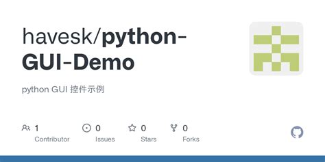 Github Haveskpython Gui Demo Python Gui 控件示例