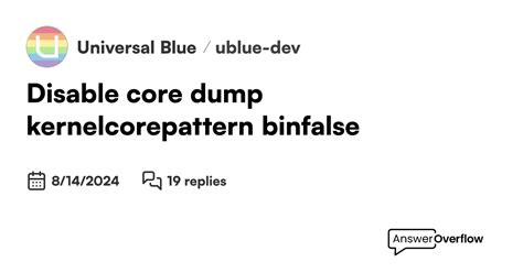 disable core dump re pattern bin false universal blue