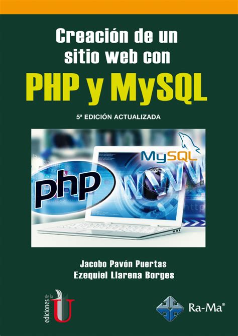 Creación De Un Sitio Web Con Php Y Mysql Ediciones De La U Librería