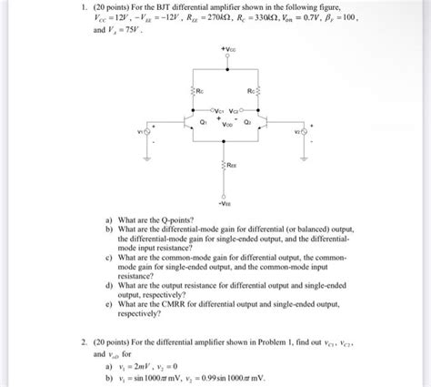 Solved 1 20 Points For The Bjt Differential Amplifier