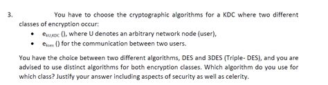 You Have To Choose The Cryptographic Algorithms For A
