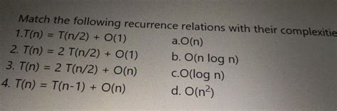 [answered] match the following recurrence relations with their kunduz
