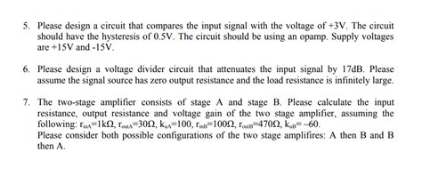 Solved 5 Please Design A Circuit That Compares The Input