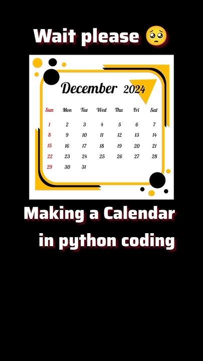 Making A Calendar In Python Coding Python Coding Python Calendar In