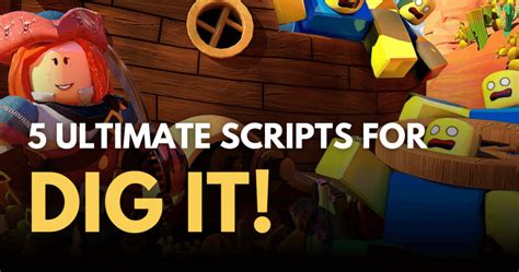5 ultimate dig it scripts for maximum efficiency