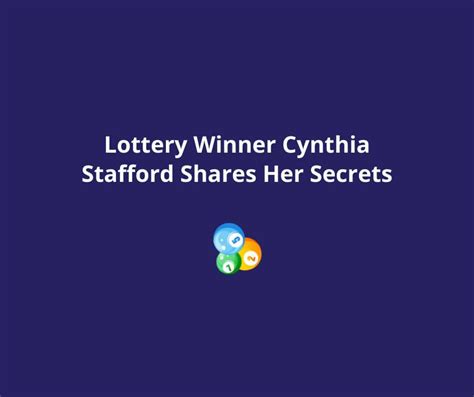 La Ganadora De La Lotería Cynthia Stafford Comparte Sus Secretos